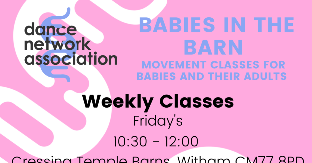 Dance Network Association: Babies in the Barn | Explore Essex