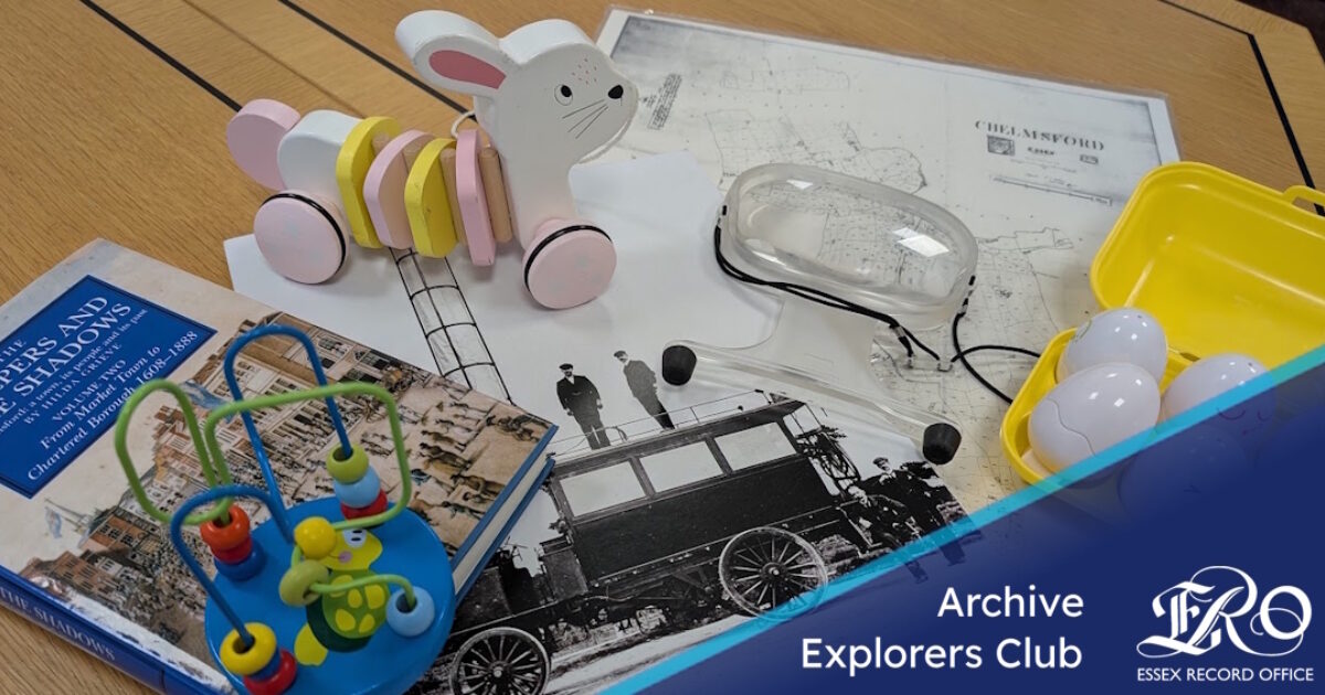 Essex Record Office: Archive Explorers Club -… | Explore Essex
